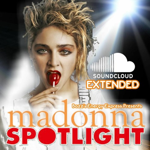 Stream Madonna - Spotlight 80's Megamix (DJ Bazz Extended) by BAZZ ...