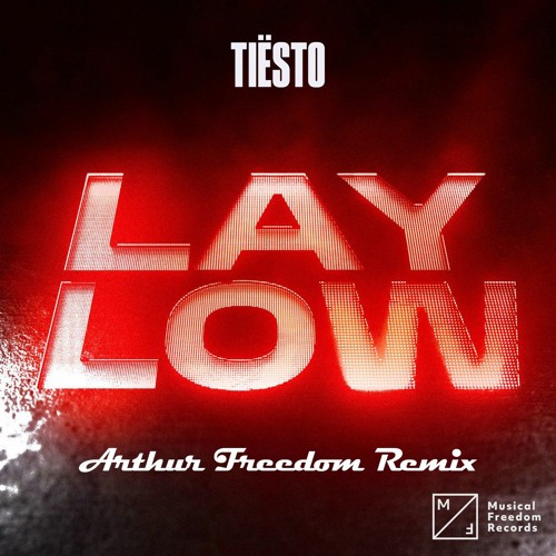 Stream Tiesto - Lay Low (Arthur Freedom Remix) [Extended Mix] by Arthur ...