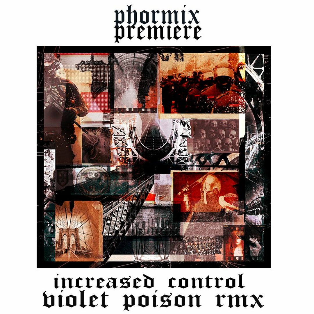 Stream Premiere: Increased Control - Necrophase (Violet Poison Remix ...