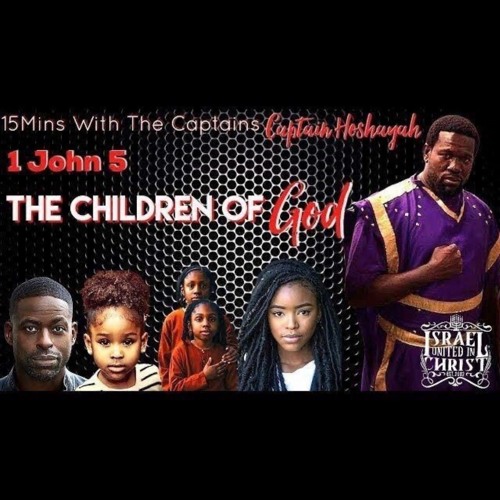 Stream 15 Minutes With The Captains: 1 John 5, The Children Of God by ...