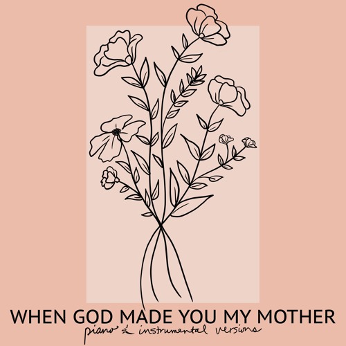 Stream When God Made You My Mother (Instrumental Version) by Riley Roth ...