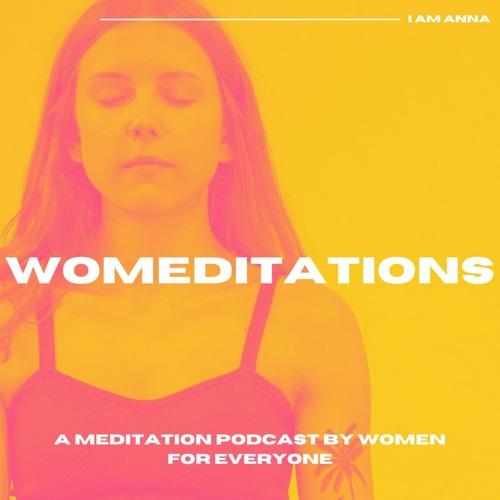 Stream WOMeditations: Anna - Loving Kindness Meditation by LIZZN ...