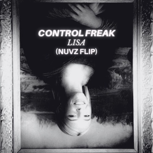Stream CONTROL FREAK - LISA (NUVZ FLIP) by NUVZ | Listen online for ...