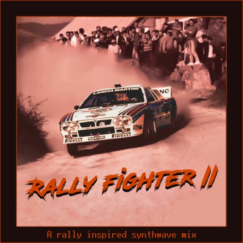 Stream RALLY FIGHTER II A Rally Inspired Synthwave Mix (1) by adaw ...