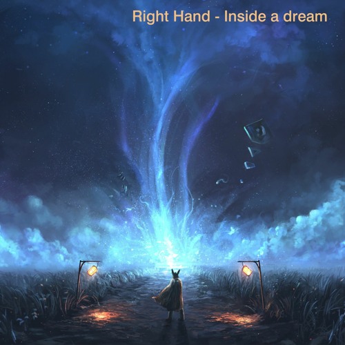Stream Right Hand - Inside a dream by Right Hand - DnB | Listen online ...