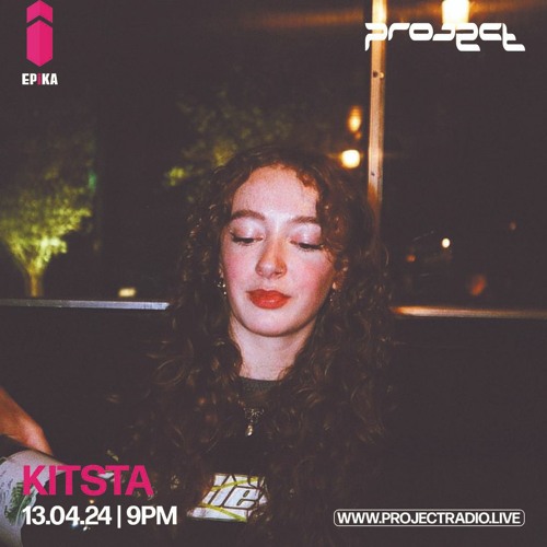 Stream KITSTA [EPIKA Takeover] - 13th April 2024 by Project Radio | Listen online for free on ...