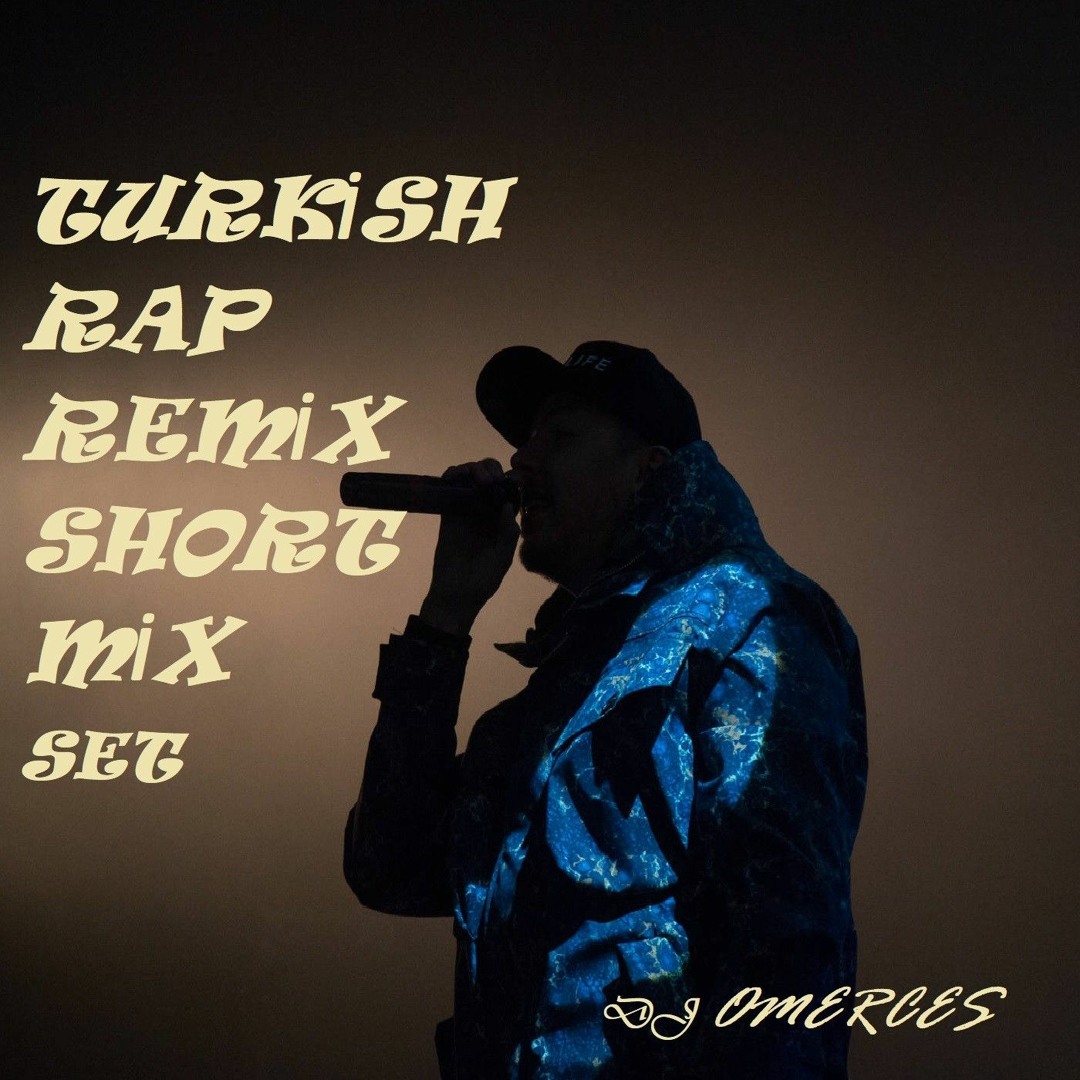 Stream TURKİSH RAP REMİX SET MİX by OMERCES | Listen online for free on ...