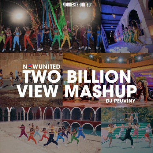 Stream Two Billion View Mashup by Now United Nordeste 🇧🇷 | Listen online for free on SoundCloud