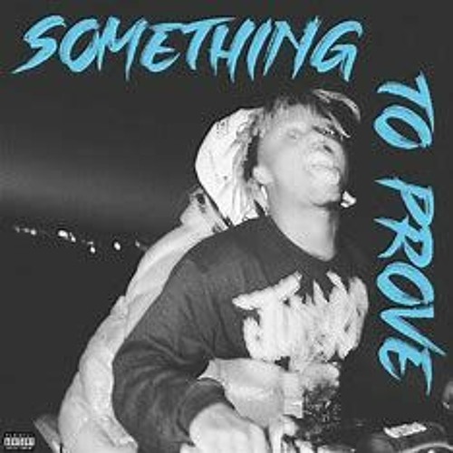 Stream Juice WRLD - Something to prove (Prod by Lost- Dude) by Lost ...