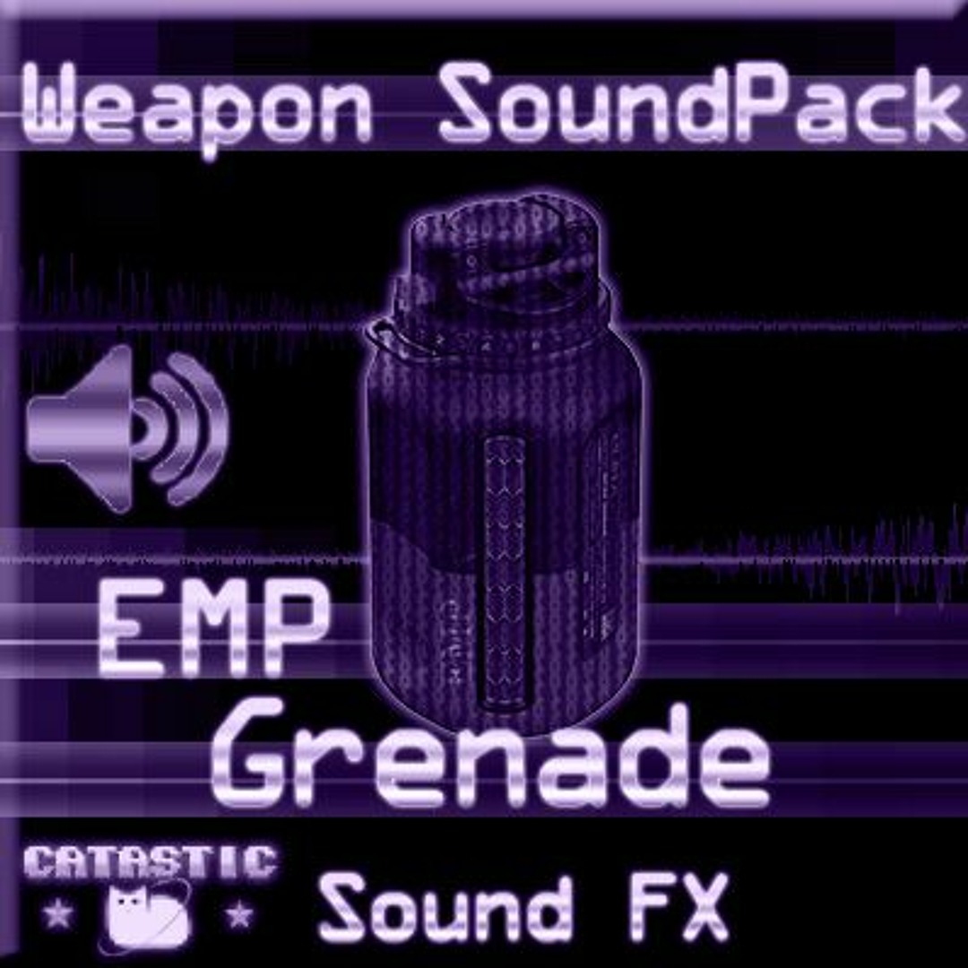Stream Weapon Sound Pack - Grenade: EMP by Catastic | Listen online for ...