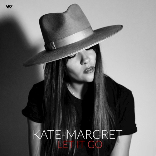 Stream Let It Go by Kate-Margret | Listen online for free on SoundCloud