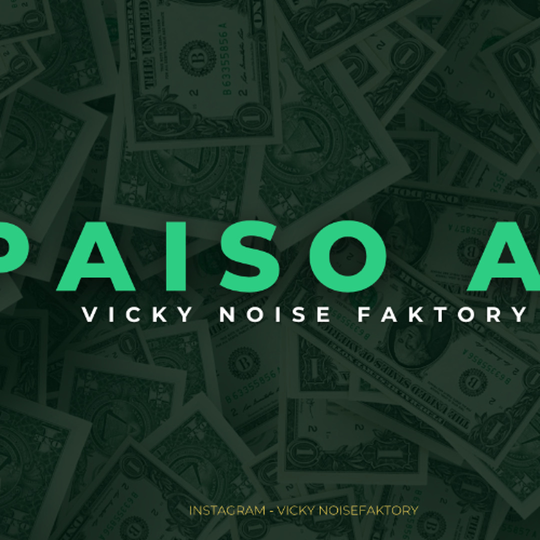 Stream Paiso Aa - Vicky Noise Faktory - SINDHI HIT by Noise Faktory ...