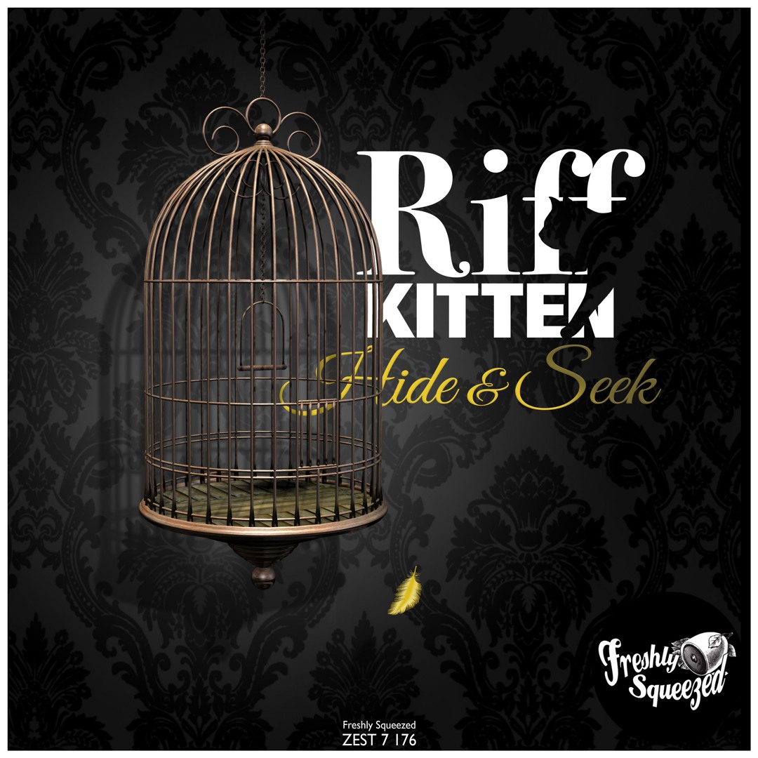Stream Riff Kitten - Hide & Seek by Freshly Squeezed (Record Label ...
