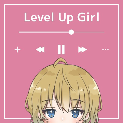 Stream Level Up Girl by OyuHiyoko Royalty-free Music (おゆひよこフリーBGM ...