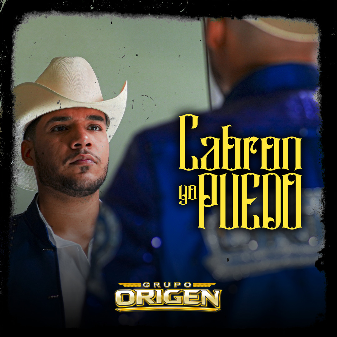 Stream Cabron Yo Puedo by Grupo Origen | Listen online for free on ...