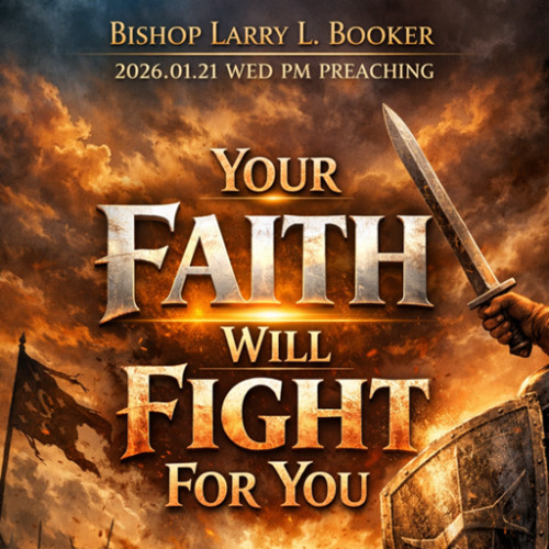 Stream Bishop Larry L. Booker - 2026.01.21 WED PM PREACHING - Your ...