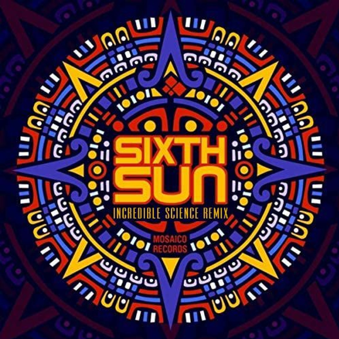 Stream Sixth Sun - Another Dimension (Incredible Science Remix) by ...