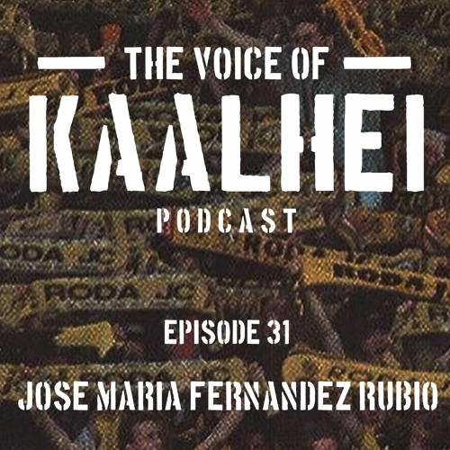 Stream episode S1E31 Jose Maria Fernandez Rubio by The Voice Of Kaalhei ...