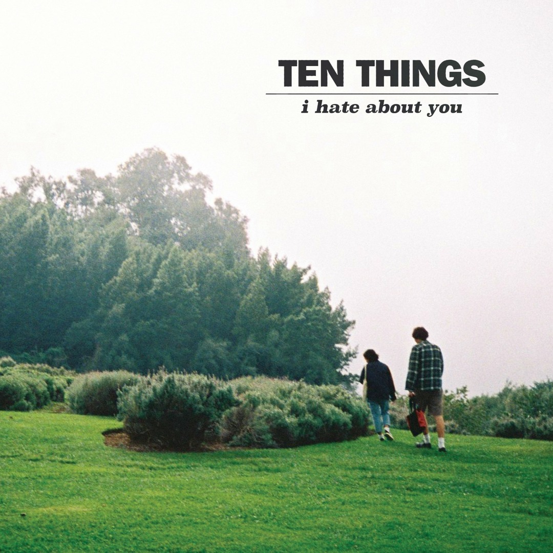 Stream ten things i hate about you – hallmark by We're Trying Records ...