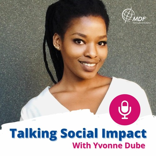 Stream Talking Social Impact - Episode 1 - Leadership with Yvonne Dube ...