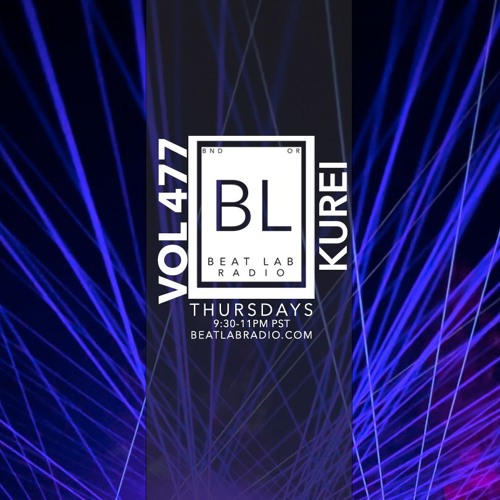 Stream KUREI (Live From Shambhala) - Exclusive Mix - Beat Lab Radio 477 by Beat Lab Radio ...