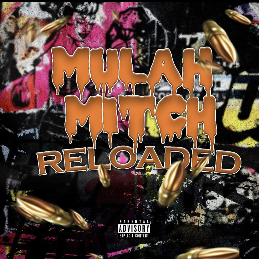 Stream Mulah Mitch - Reloaded by Mulah Mitch | Listen online for free ...