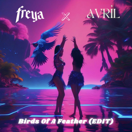 Stream Billie Eilish - Birds Of A Feather (Freya x Avril Edit) by Freya ...