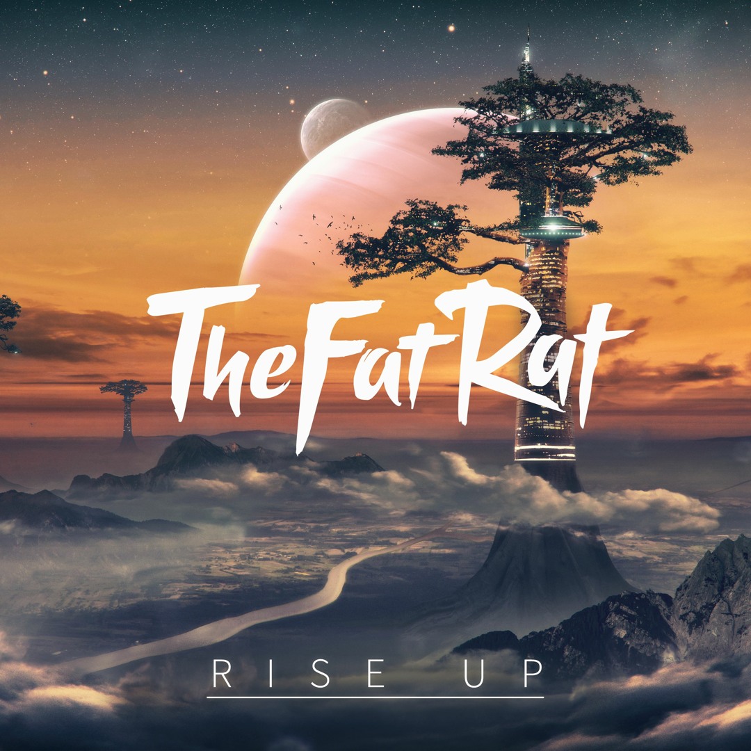 Listen to TheFatRat - Rise Up by TheFatRat in fat rat playlist online ...