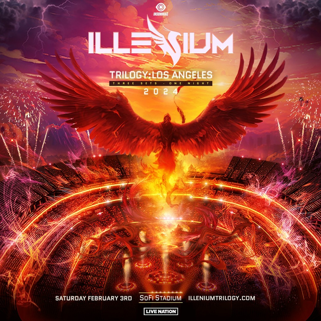 Stream Illenium TRILOGY set : LOS ANGELES @ SoFi Stadium "Feb. 3rd ...