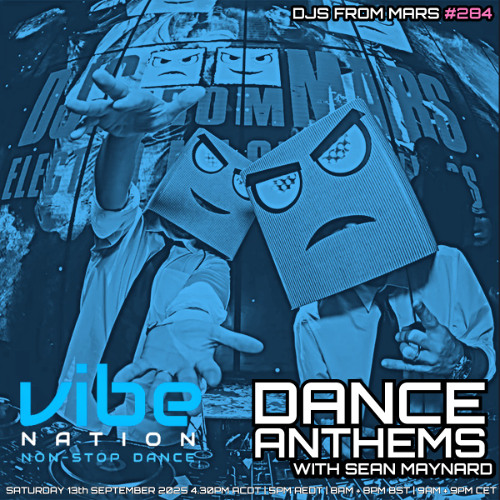 DJs From Mars & Sean Maynard - Dance Anthems Radio Show 284 2025-09-13