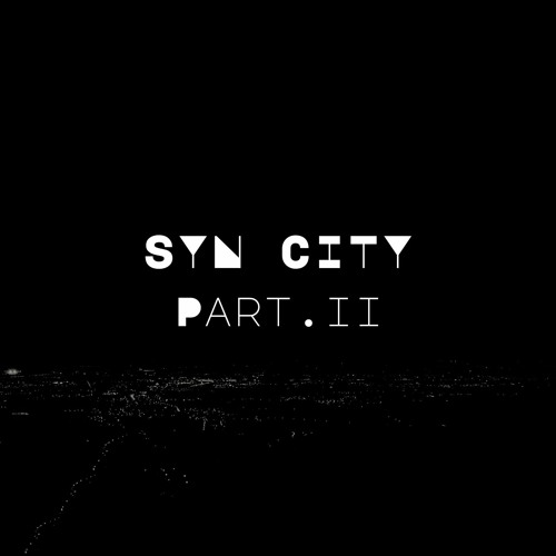Stream Syn City Pt. II by CLYDE SYNEMA | Listen online for free on SoundCloud