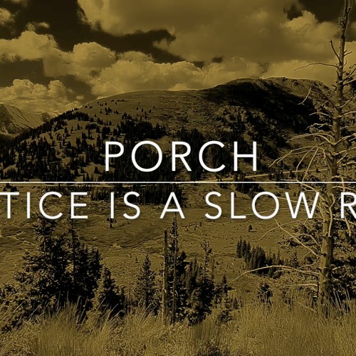 Stream REMASTERD! - Porch Justice Is A Slow Roll by David John Godin ...