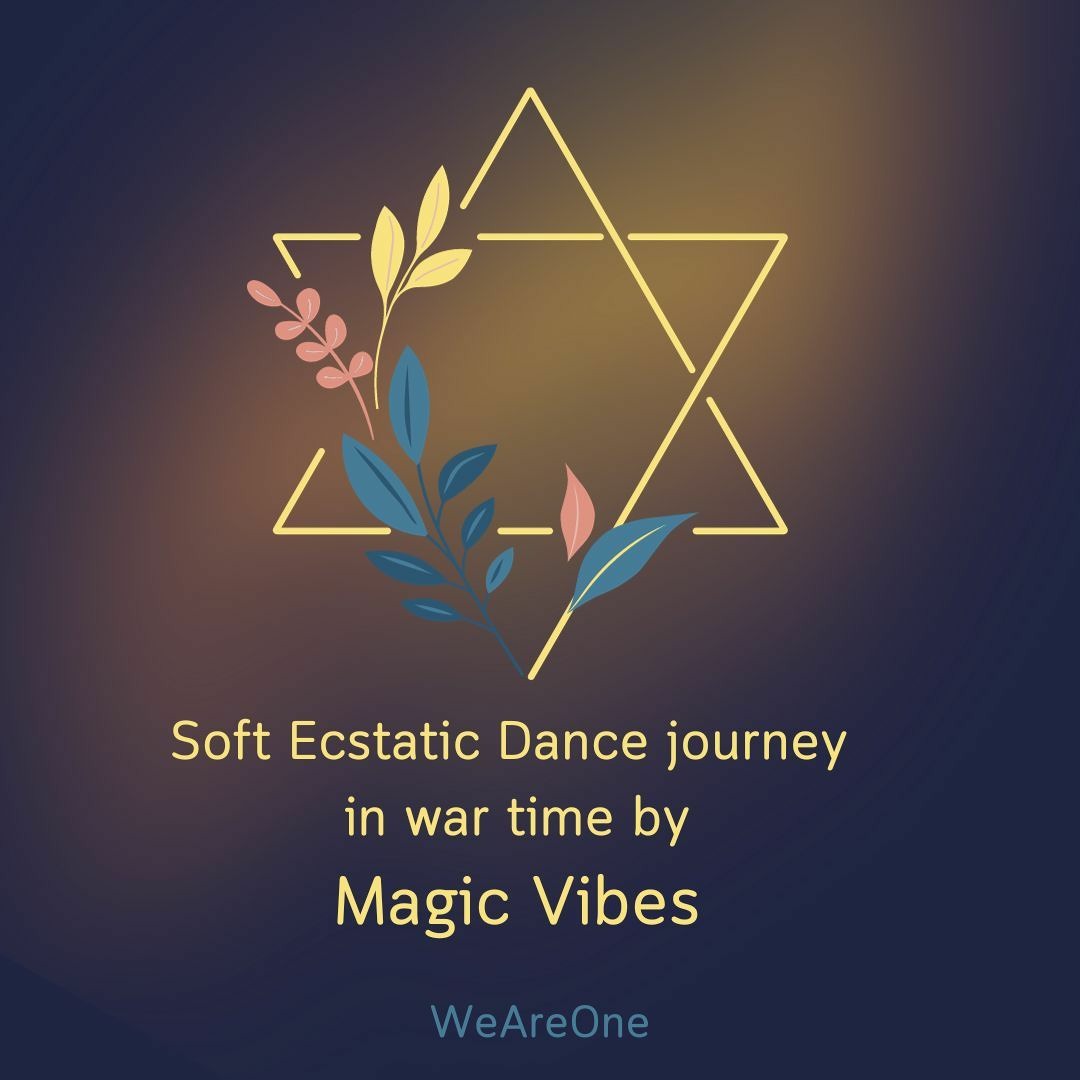 Stream Soft Ecstatic Dance journey in war time by Magic Vibes by Magic ...