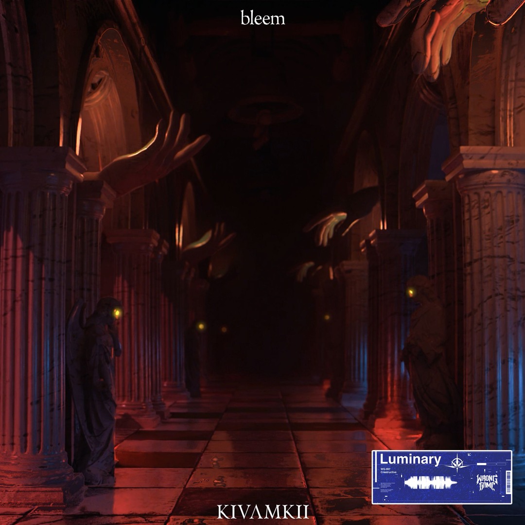 Stream KIVΛMKII - Bleem by Wrong Game Records | Listen online for free ...