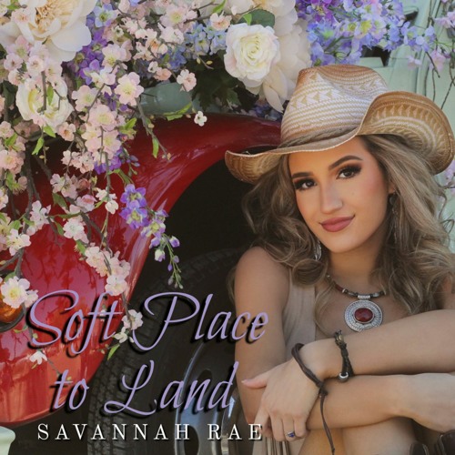 Stream Soft Place To Land - Savannah Rae by thesavannahrae | Listen ...