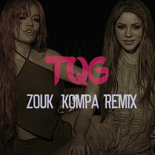 Stream Karol G X Shakira - TQG Remix Zouk Kompa by EL Boa Prod by EL ... Stream Karol G X Shakira - TQG Remix Zouk Kompa by EL Boa Prod by EL ...