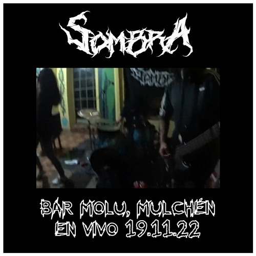 Stream Sombra LIVE @Molu, Mulchén (19/11/22) [Full Set] by Sombra Crust ...