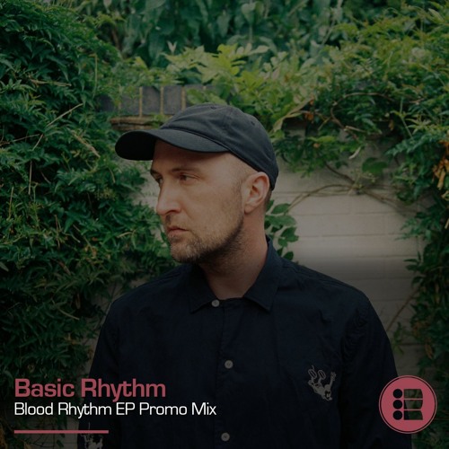 Stream Basic Rhythm - Promo Mix (Blood Rhythm EP w/ Blood Trust out now ...
