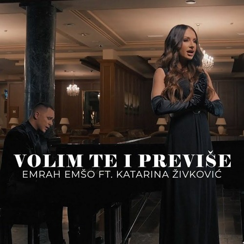 Stream Emrah Emso & Katarina Zivkovic - 2022 - Volim Te I Previse by BalkanMP3 Official | Listen ...