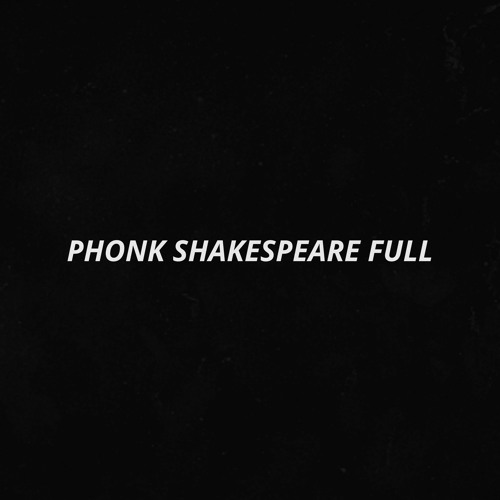 Stream RYZURR | Listen to PHONK SHAKESPEARE FULL playlist online for ...