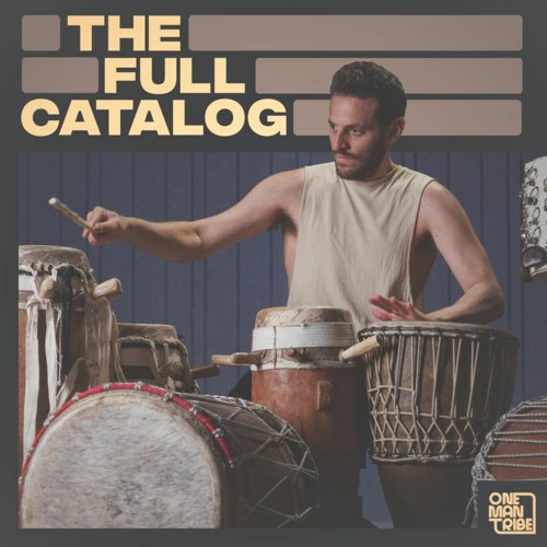Stream One Man Tribe Samples | Listen to Full Percussion Catalog • One Man Tribe Samples ...