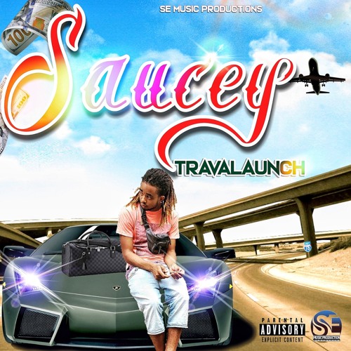 Stream Saucey by Travalaunch | Listen online for free on SoundCloud