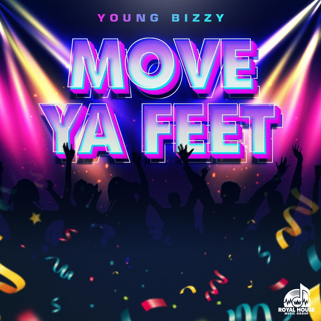 Stream Move Ya Feet- DJ Smallz 732 (ft. Young Bizzy) by Young Bizzy ...