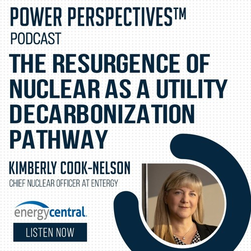 Stream episode 127: 'The Resurgence of Nuclear as a Decarbonization ...
