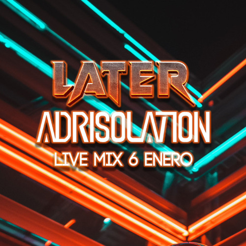 Stream “LATER” After Party (Adrisolation Live Set) by LA LIRIO PARTY ...