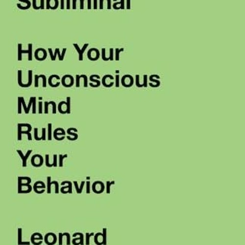 Stream (# Subliminal, How Your Unconscious Mind Rules Your Behavior ...
