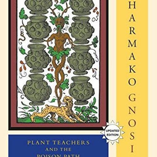 Stream @* Pharmako Gnosis, Plant Teachers and the Poison Path @E-book ...
