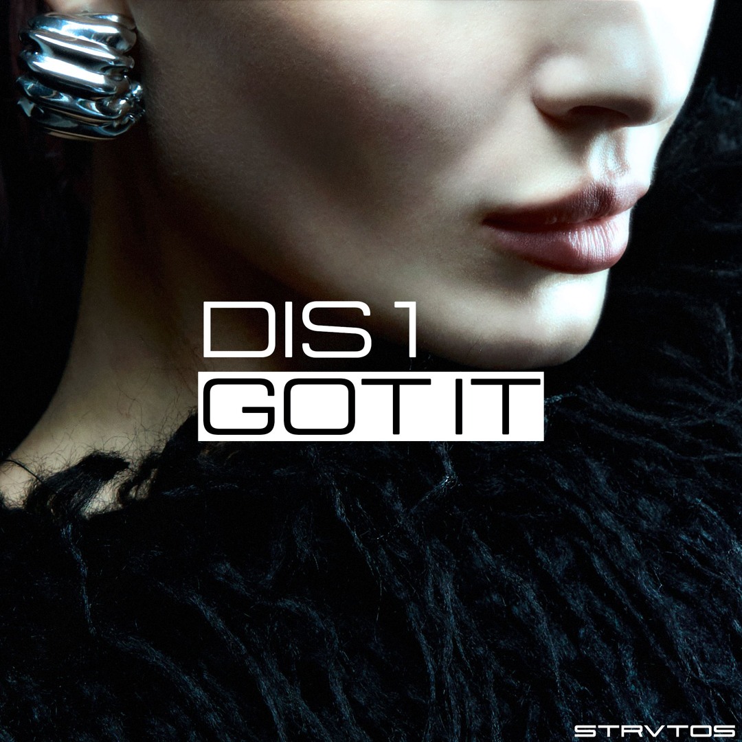 Stream DIS 1 GOT IT by strvtos | Listen online for free on SoundCloud