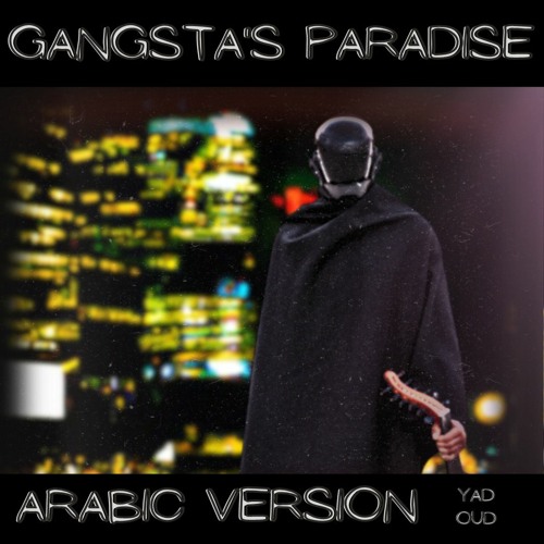 Stream Gangsta's Paradise - Coolio (The Arabic Version/Rendition) by ...