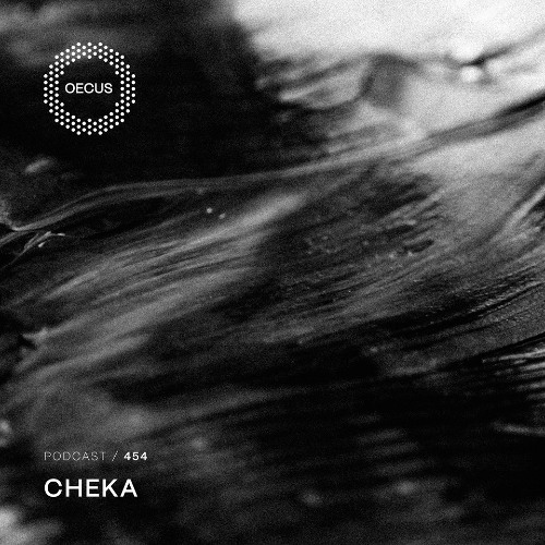 Stream OECUS Podcast 454 // CHEKA by OECUS | Listen online for free on ...